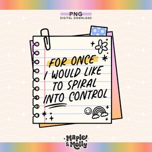Spiral Into Control Png Funny Mental Health Anxious Anxiety ...