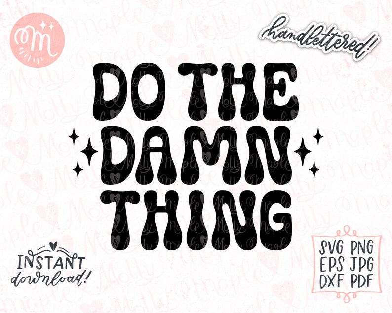 Do the Damn Thing Svg Inspirational Svg Killin It Svg - Etsy