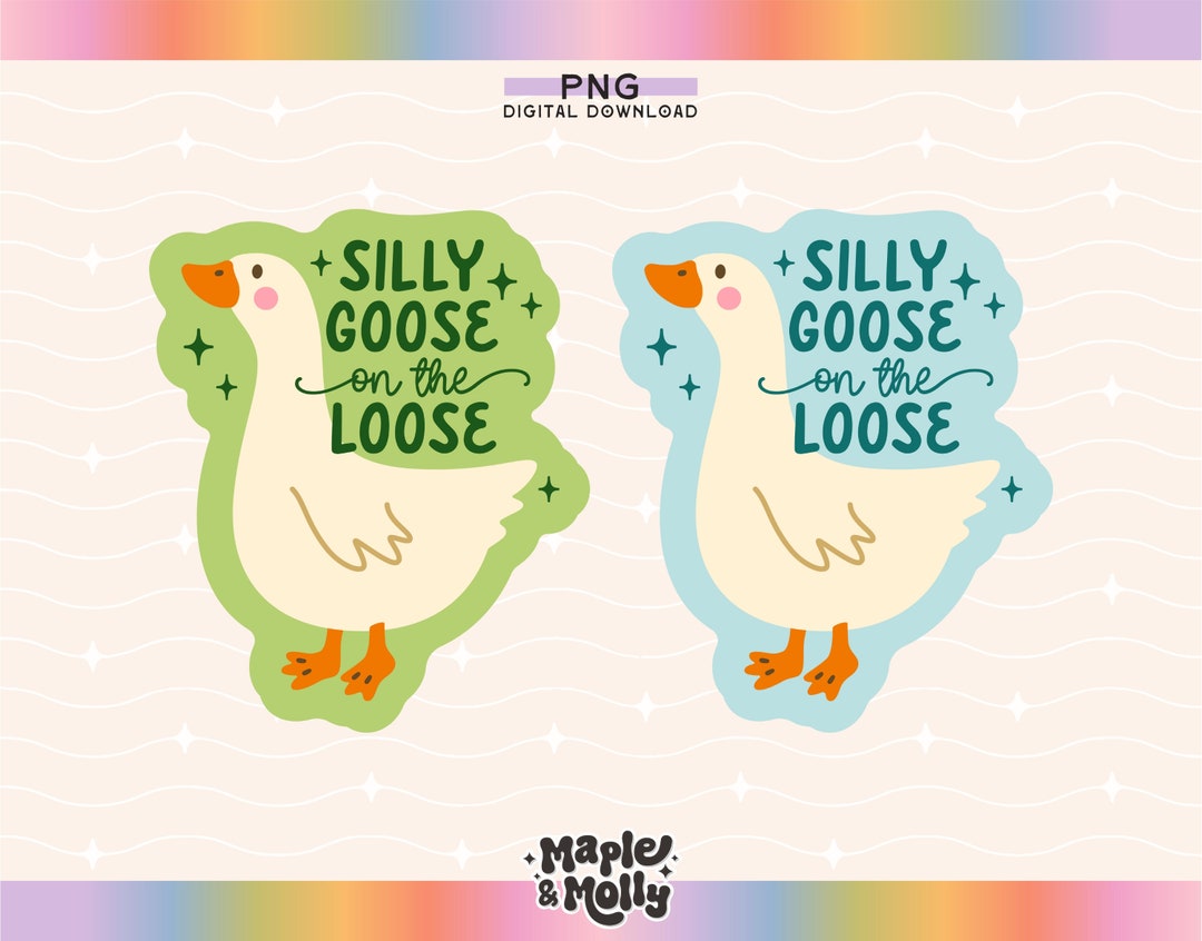 Silly Goose on the Loose Png Funny Goose Silly Goose University Silly ...
