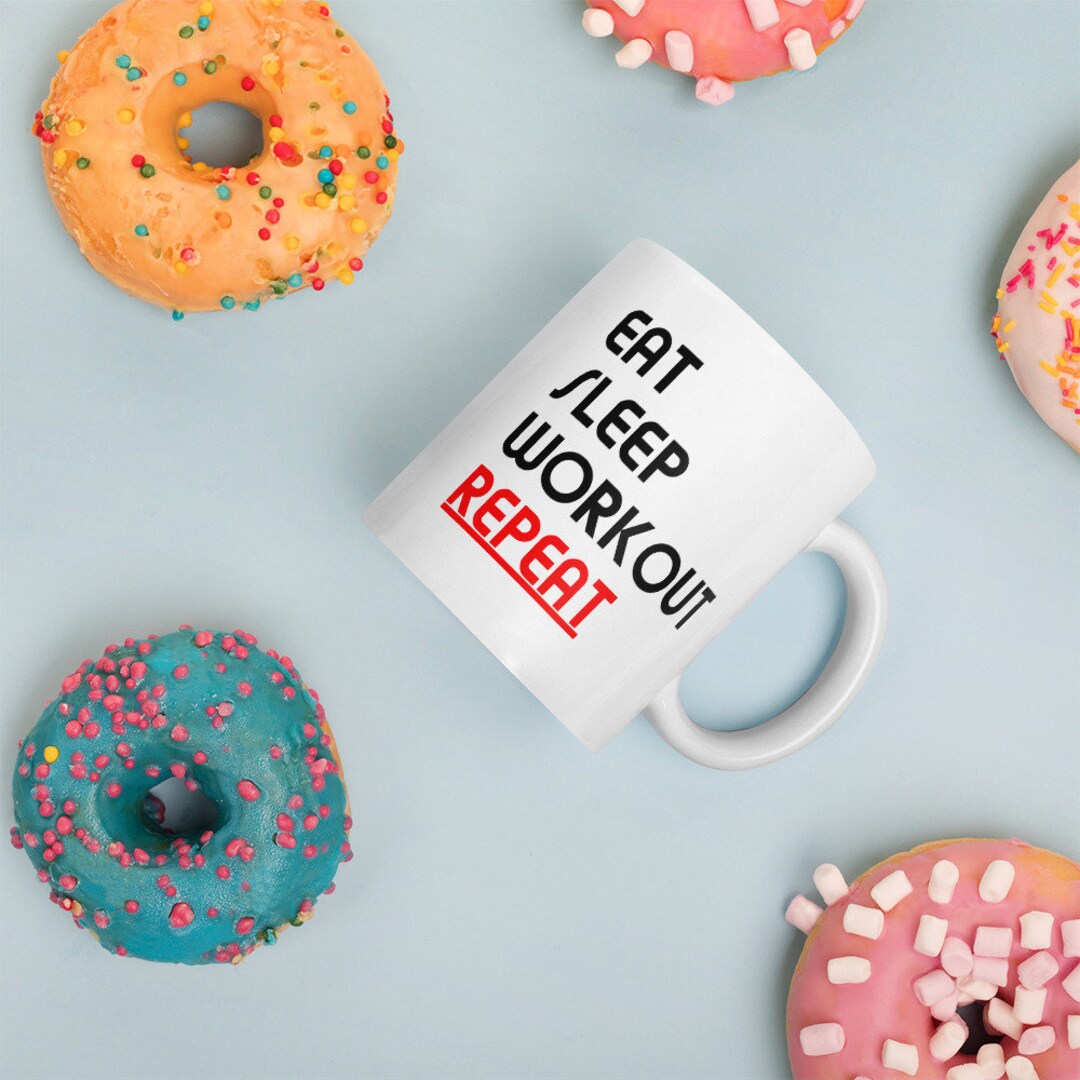 Eat Sleep Workout Repeat Mug, Workout Mug, Workout Gift, Fitness Mug ...