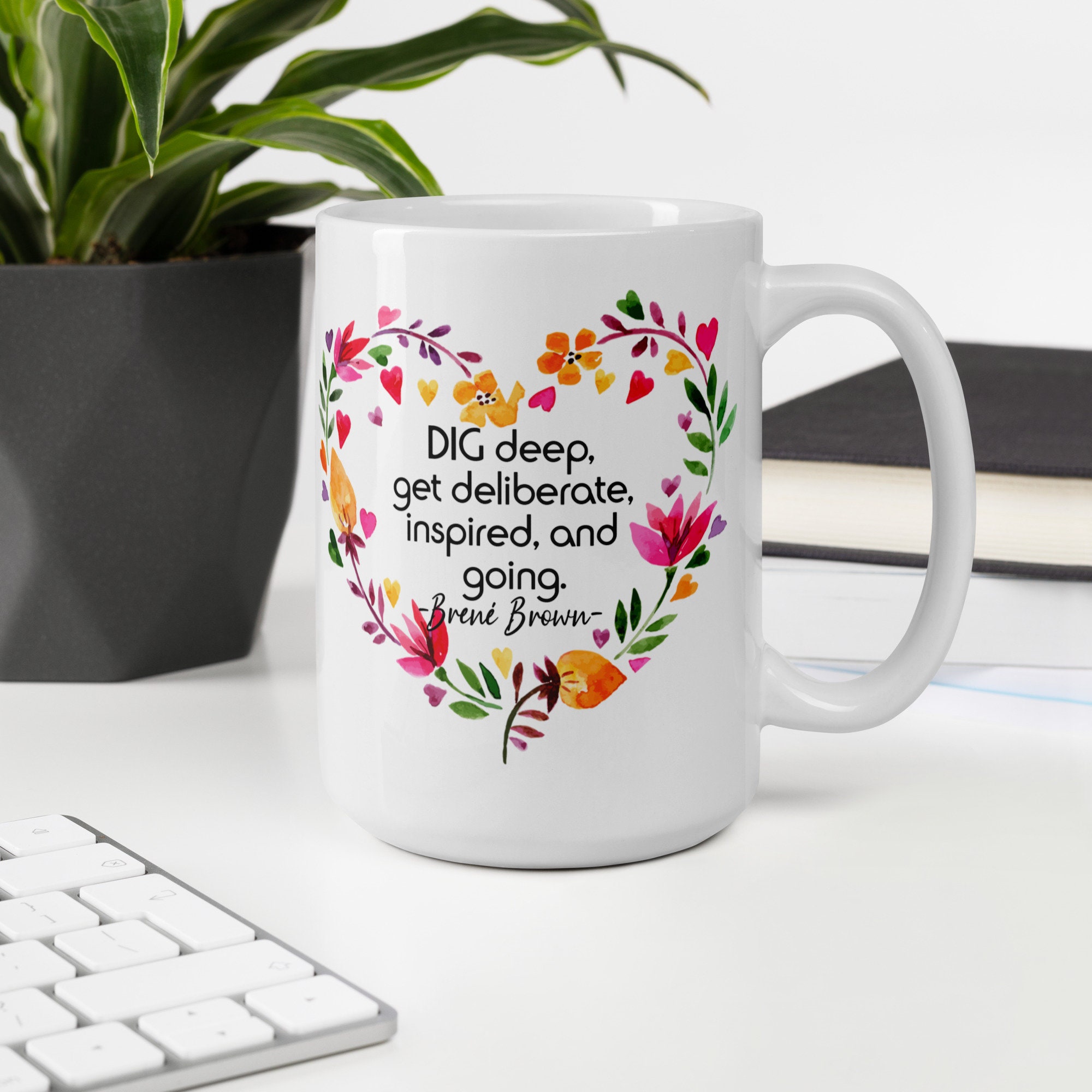 DIG Deep Brene Brown Mug Brene Brown Quote Gifts for - Etsy