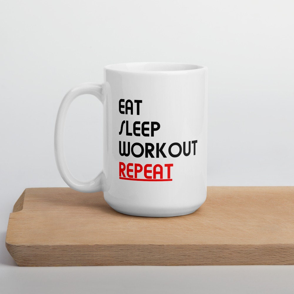 Eat Sleep Workout Repeat Mug Workout Mug Workout Gift - Etsy UK