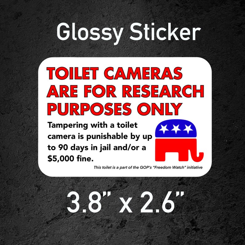 Funny Political Sticker: Toilet Cameras, Liberal Protest Decal ( 3.8”x2 ...