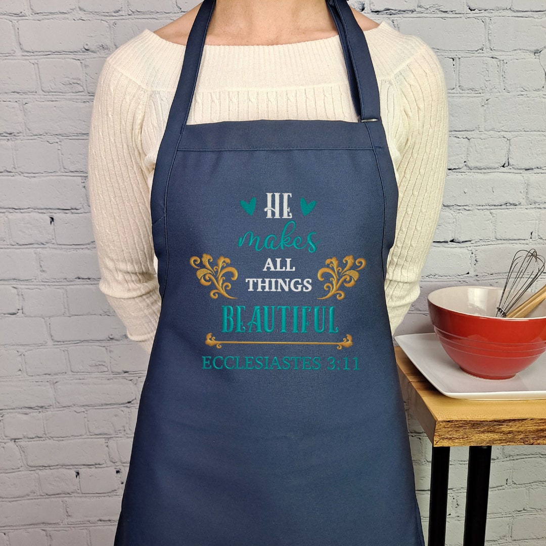 Verse Apron Embroidered Kitchen Accessory Ecclesiates 3:11 Favorite ...