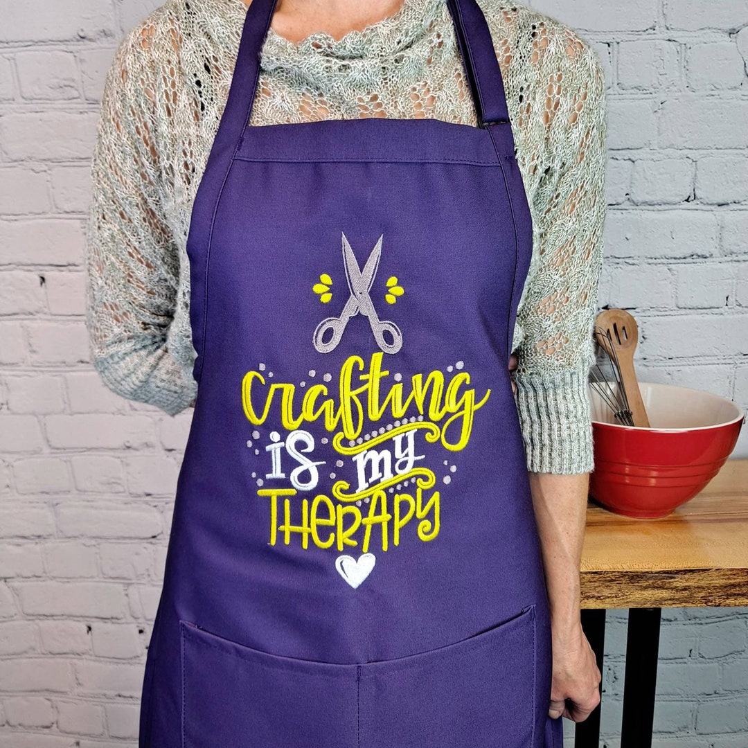 Craft Apron Crafting is My Therapy Embroidered Gift Apron for Her - Etsy