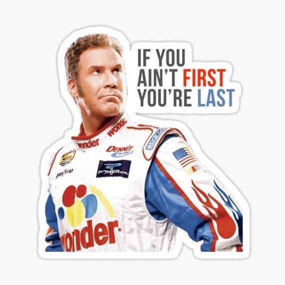 If You Aint First Your Last Sticker - Etsy