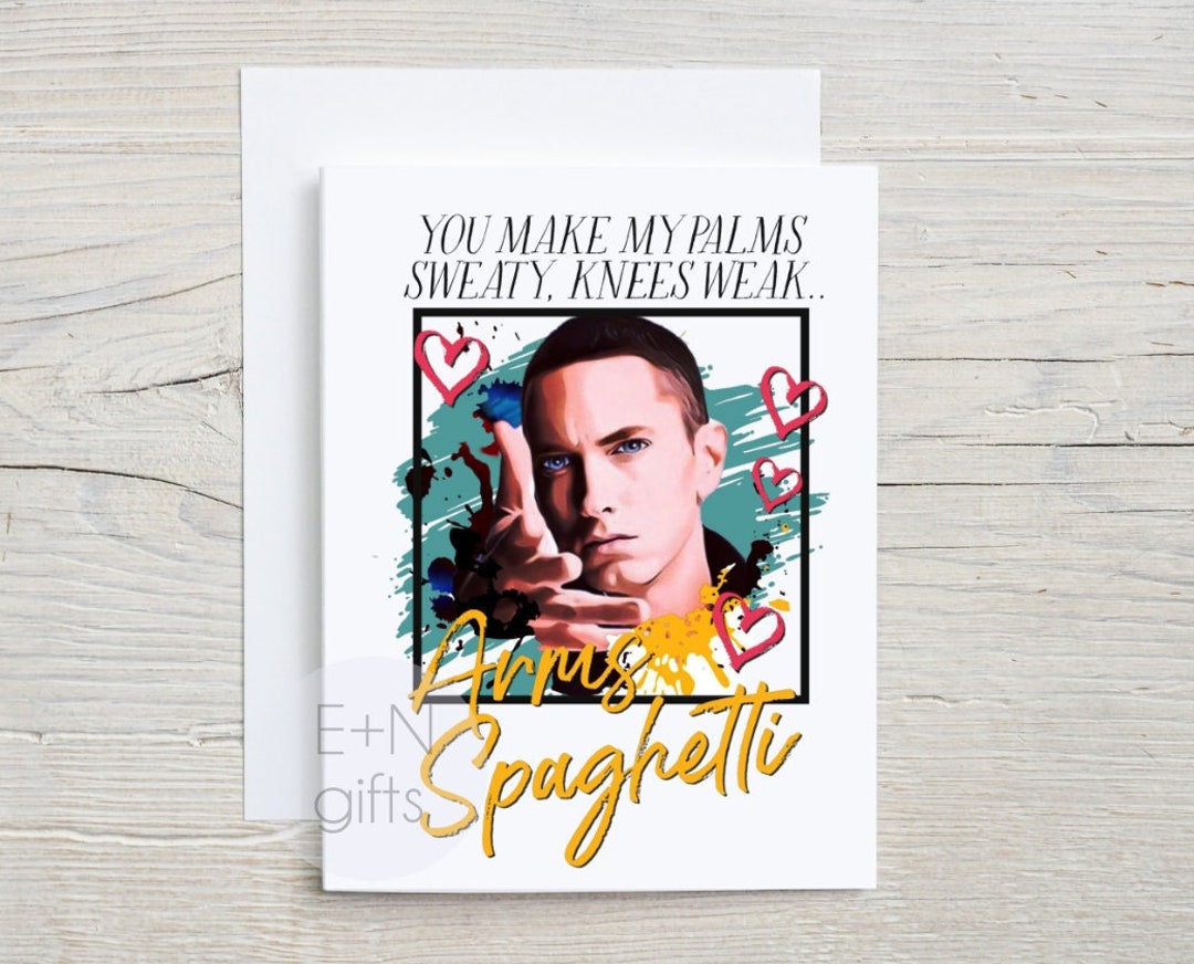 Funny Valentine's Day Card Valentine Card Eminem Card Knees Weak Arms ...