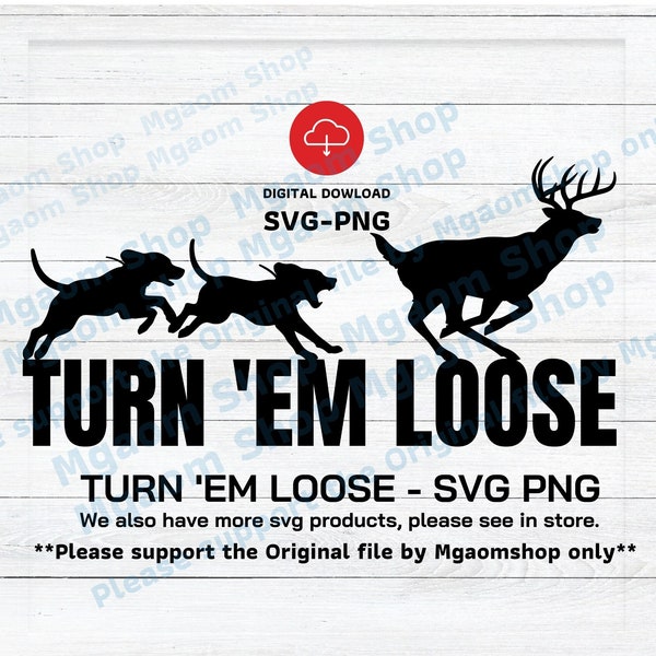 Turn Em Loose Svg - Etsy