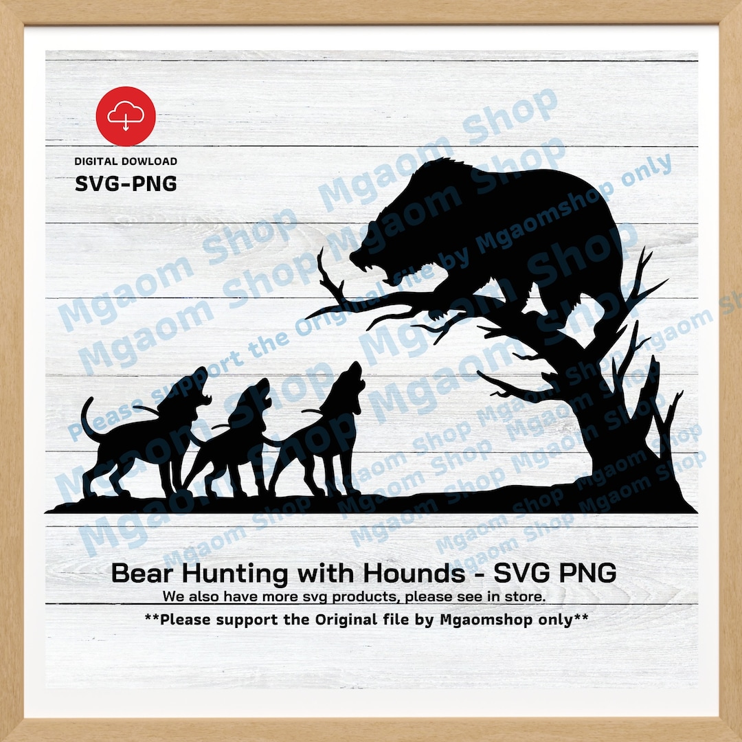 Bear Hunting With Hounds SVG File , New Bear Hunting SVG, Svg for ...