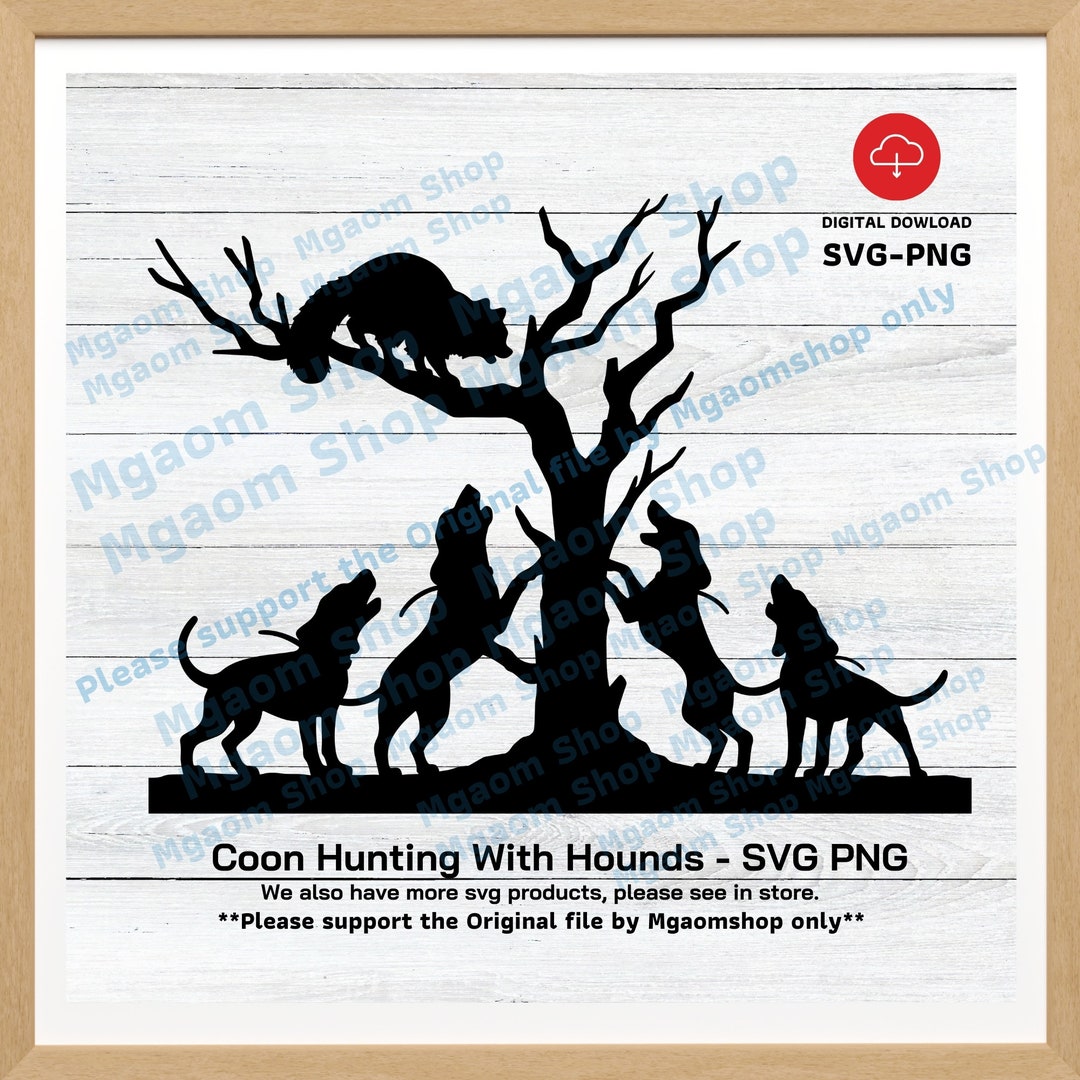Coon Hunting SVG , Coon Hunting With Hounds SVG, Hounds Dog Hunting SVG ...