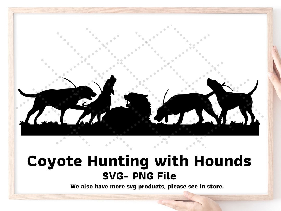Coyote Hunting With Hounds SVG PNG File: Hunter Design (digital ...