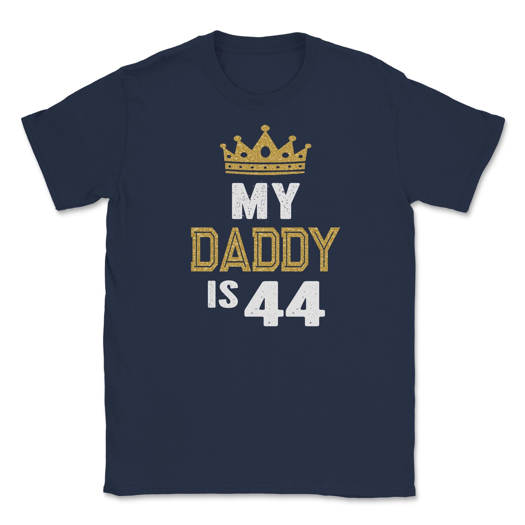 My Daddy is 44 Years Old 44th Dad's Birthday Gift For Him | Etsy