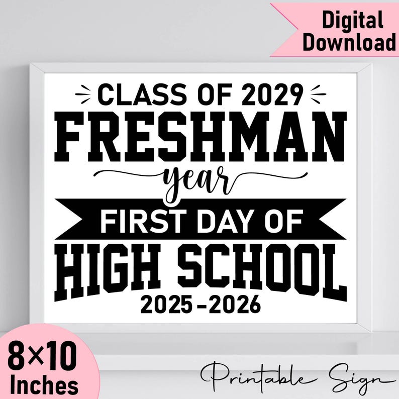 Freshman Year 2025-2026 Printable Sign: First Day of College Photo Prop ...