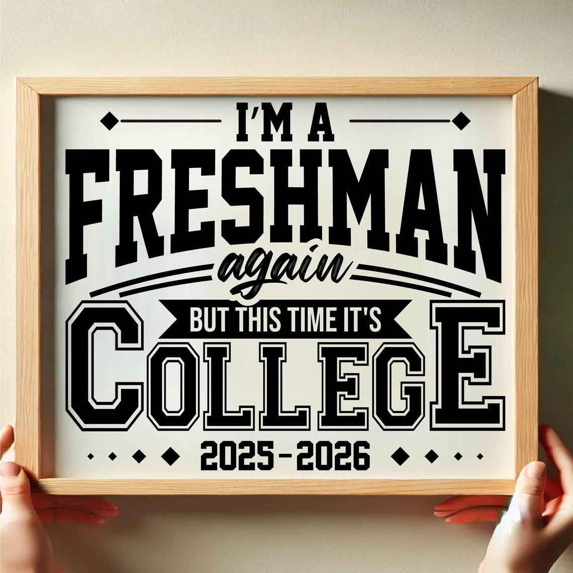College Freshman Sign: First Day Photo Prop, Dorm Decor (digital ...