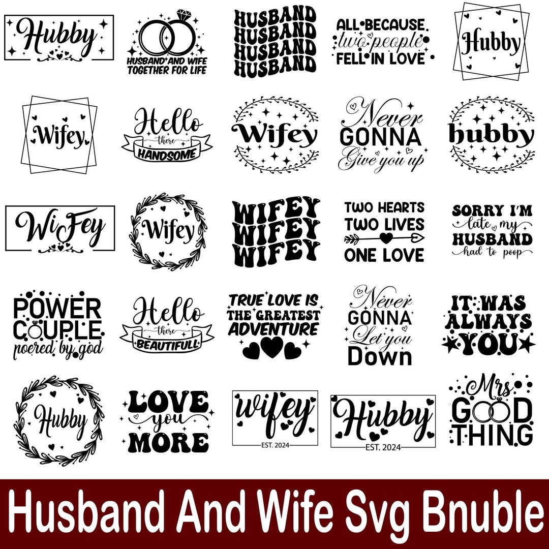 Couples SVG Bundle: Hubby Wifey, Anniversary Designs (digital Download ...