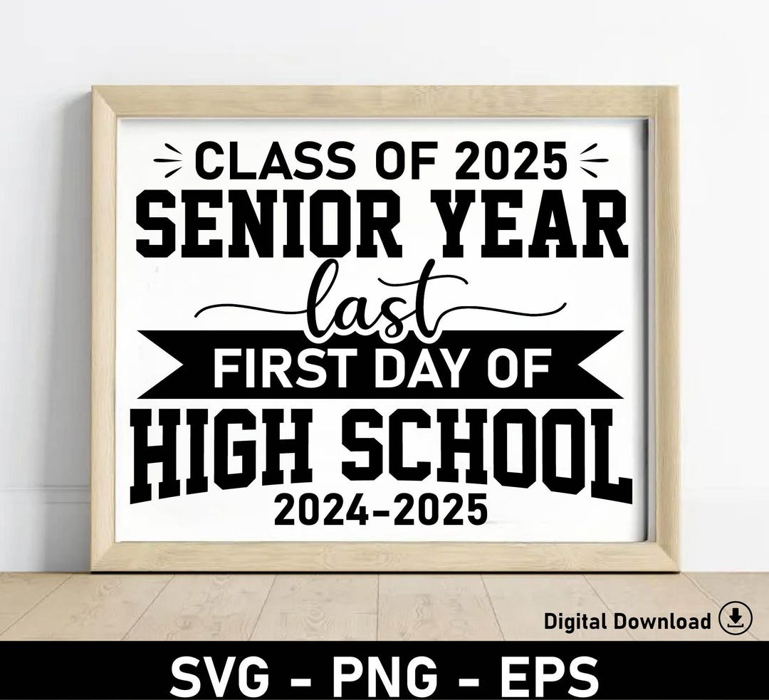 First Day of Senior Year Sign, Last First Day Printable Sign, Senior ...