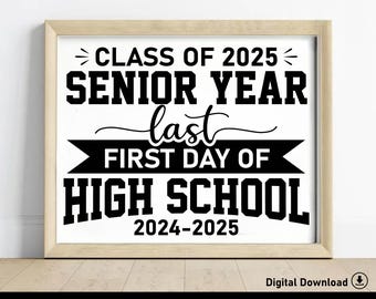 Last First Day of School Senior Class of 2025 Instant Download ...