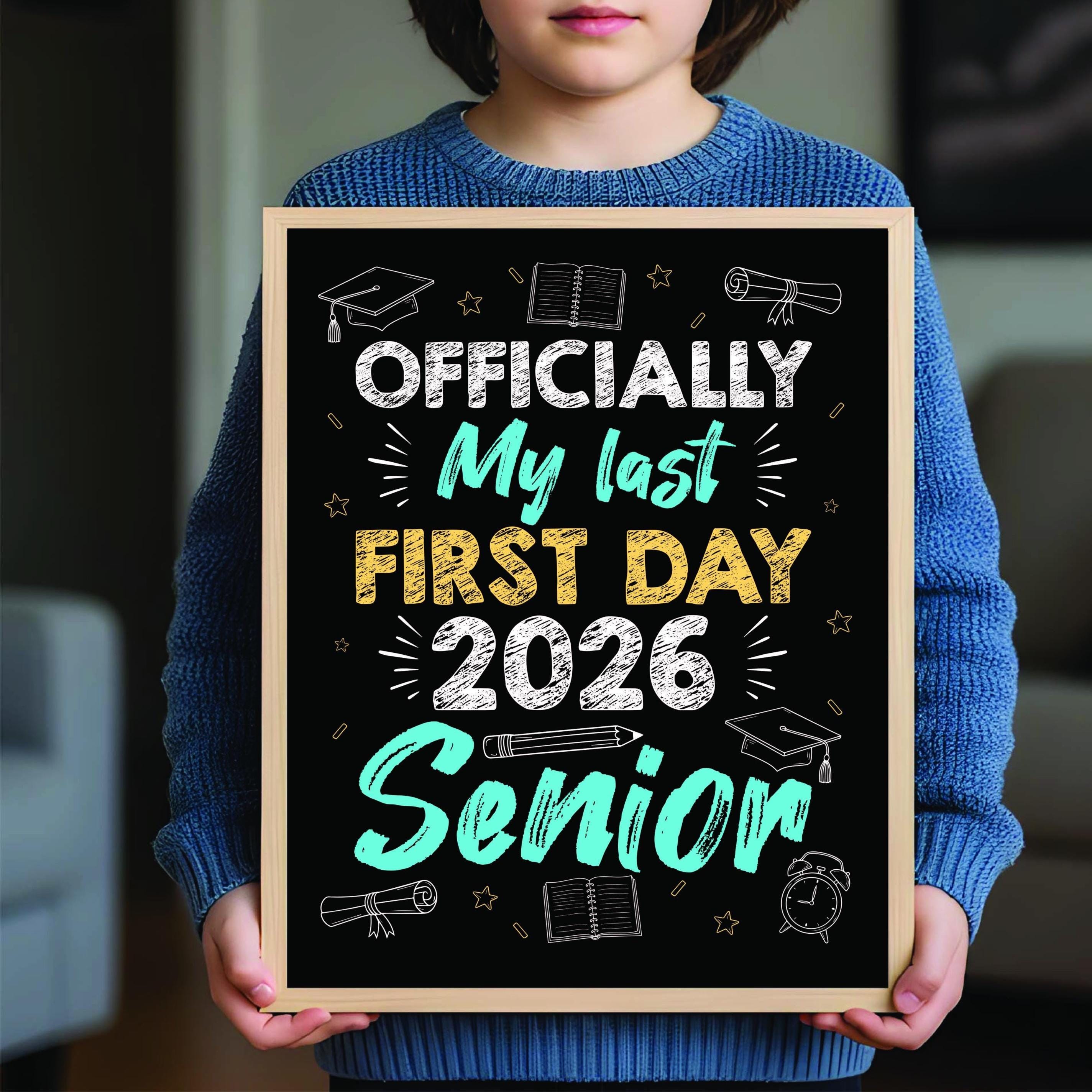 Senior Year 2026 First & Last Day Sign: Printable Photo Prop (PDF ...