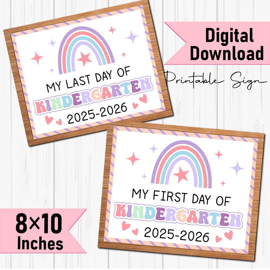 Pastel Rainbow First and Last Day of Kindergarten Sign 2025-2026 ...