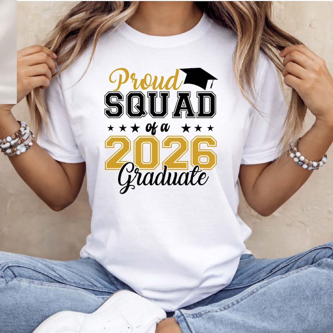 Proud Squad 2026 Graduate SVG, Graduation Shirt Design Digital Download ...