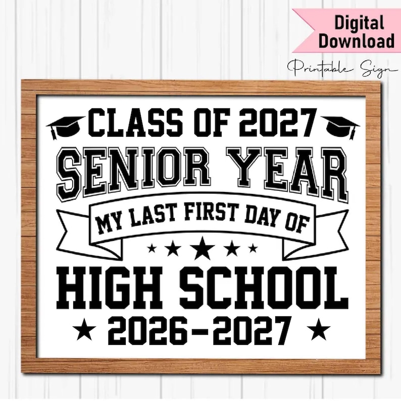 Class of 2027 Senior Year Printable Sign, High School Photo Prop ...