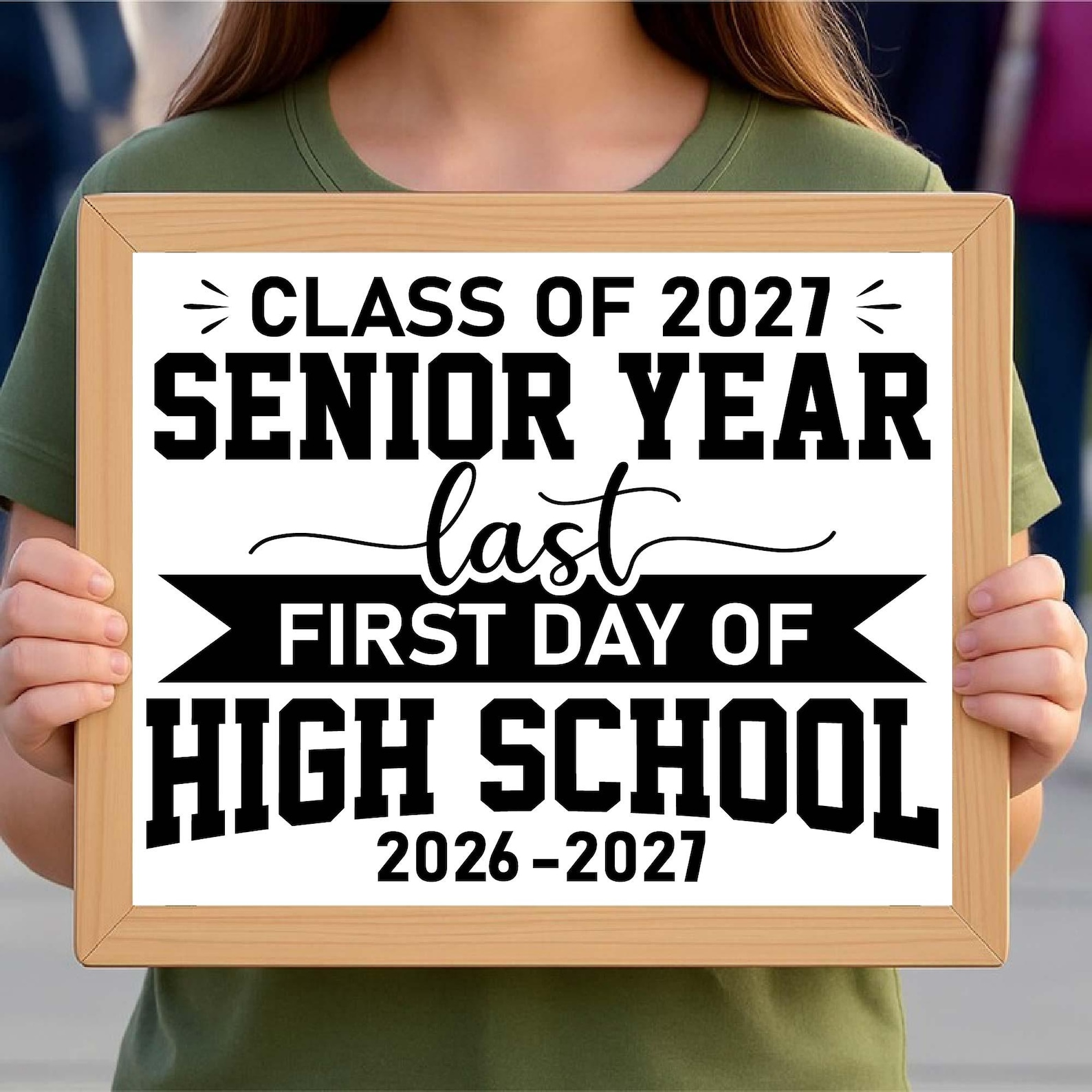 Senior Year Photo Prop Sign, First & Last Day, Class of 2026-2027 ...