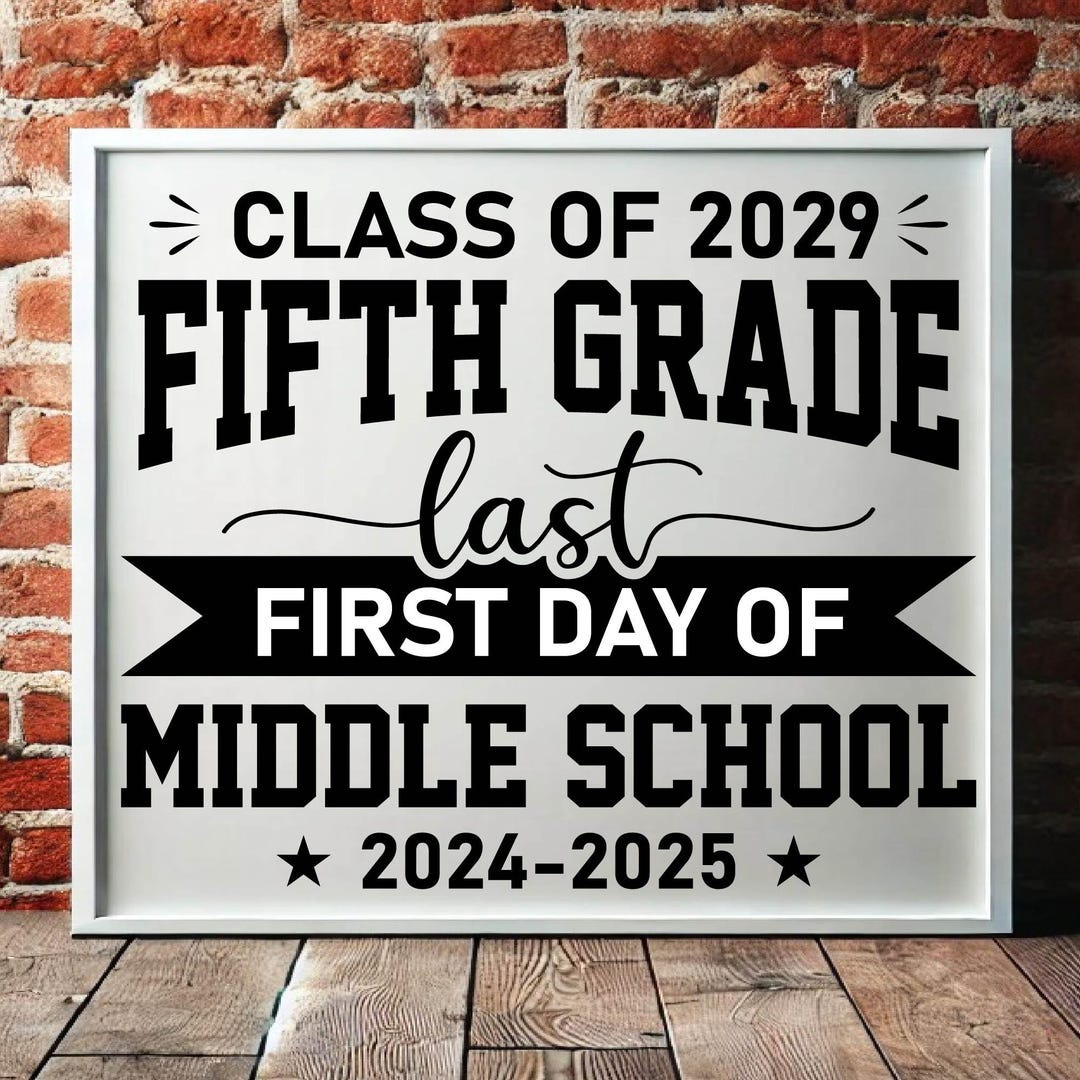First Day of 5th Grade Middle School Sign, First Day of Fifth Grade ...