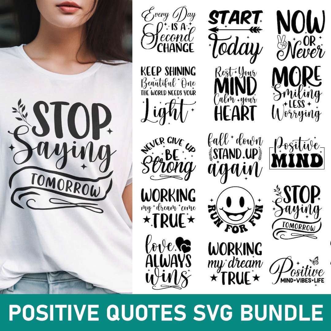 Positive Quotes SVG, Inspirational Svg Bundle, Motivational Svg Bundle ...