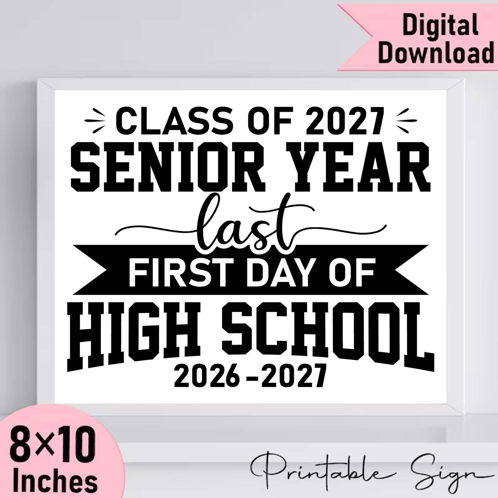 Senior Year Photo Prop Sign, First & Last Day, Class of 2026-2027 ...
