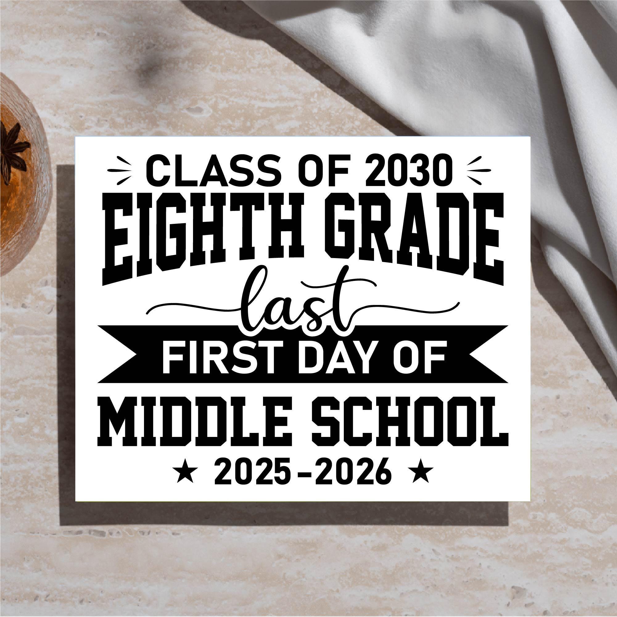 Eighth Grade First & Last Day Sign: Class of 2029 (digital Download) - Etsy