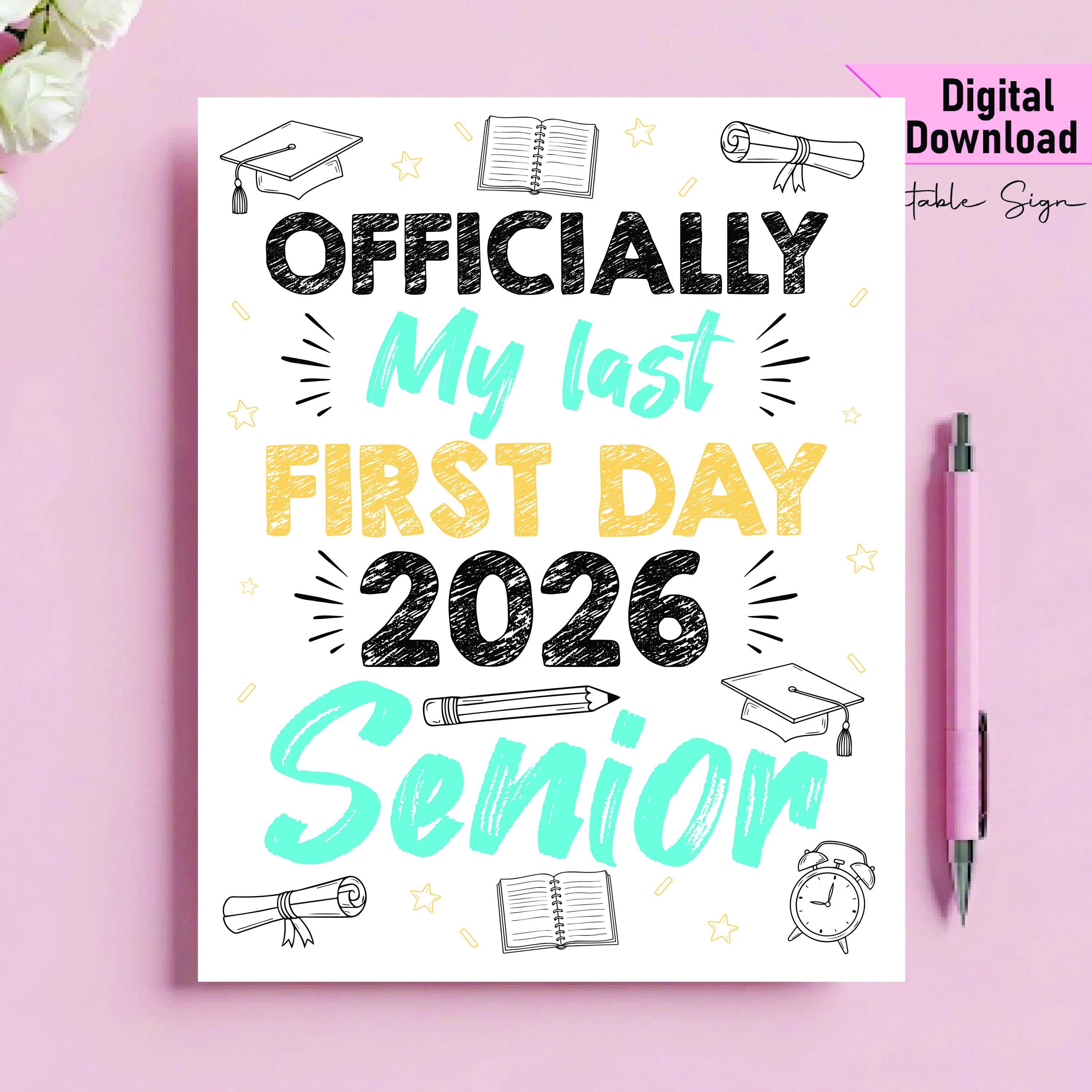 Senior Year 2026 First & Last Day Sign: Printable Photo Prop (PDF ...