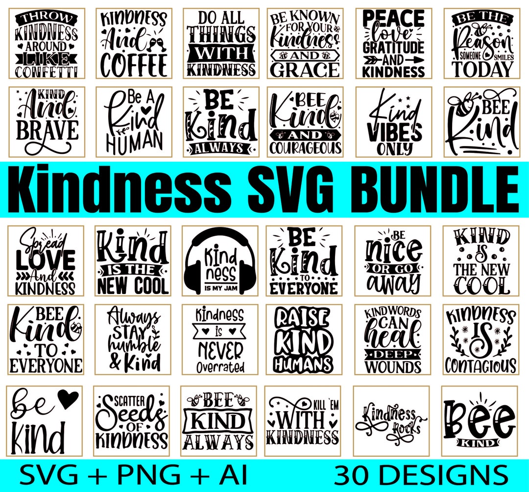 Kindness Svg Bundle, Be Kind Svg Bundle, Kindness Quotes Svg, Be Kind ...