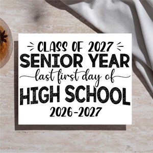 Senior Year Photo Prop Sign, First & Last Day, Class of 2026-2027 (PDF ...