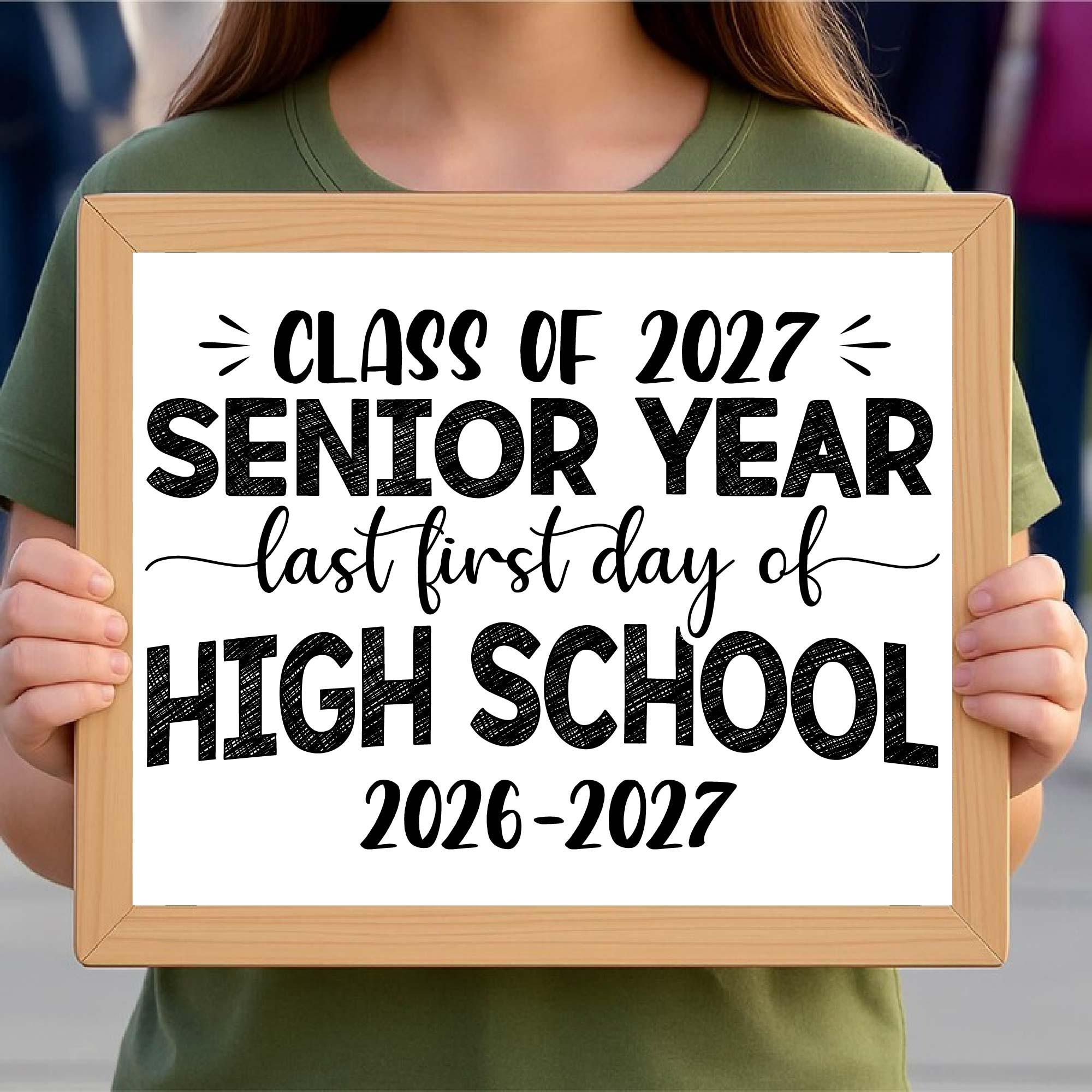 Senior Year Photo Prop Sign, First & Last Day, Class of 2026-2027 (PDF ...