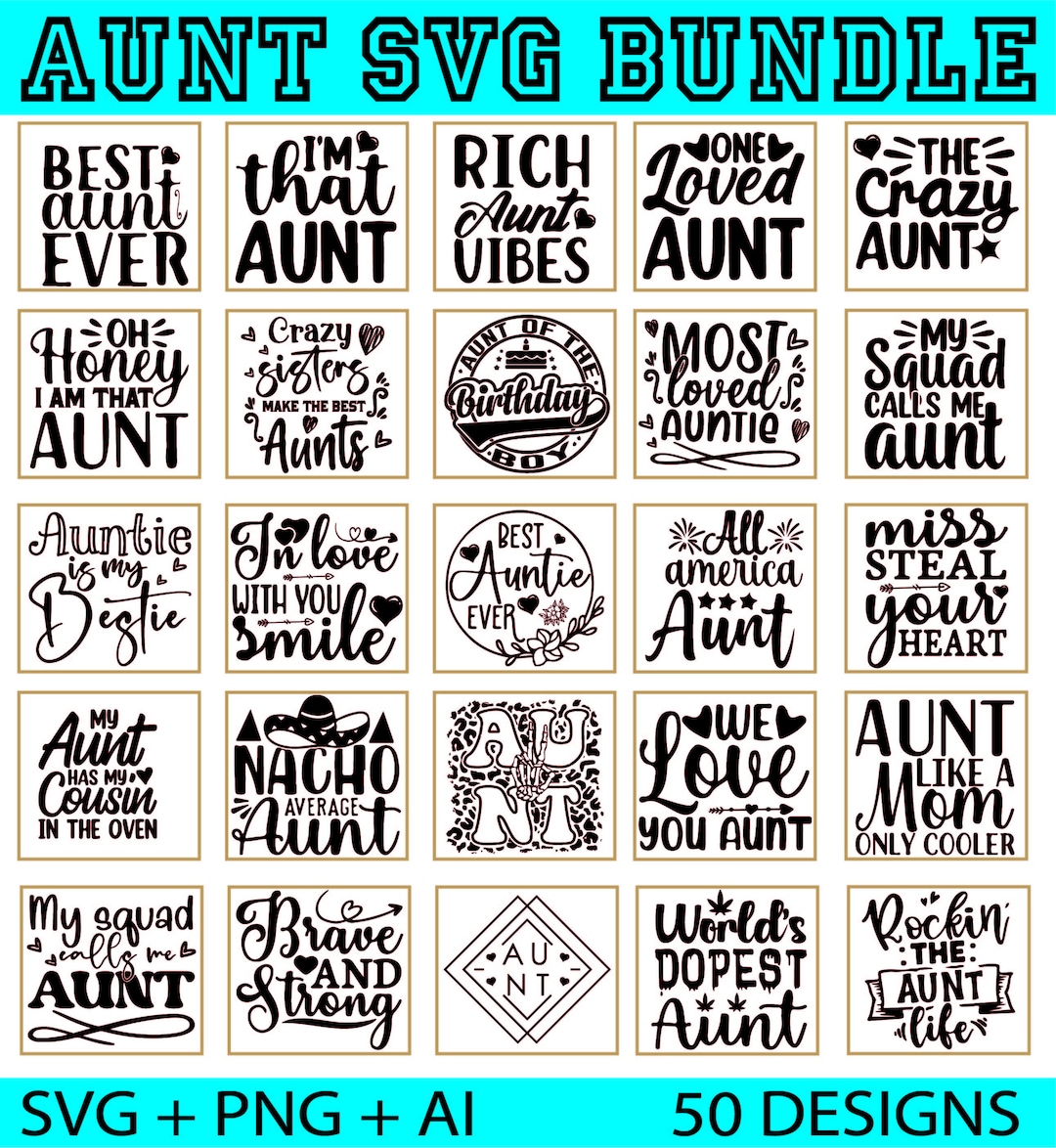 Aunt Quotes SVG Bundle: Heartwarming Aunt Sayings (digital Download) - Etsy
