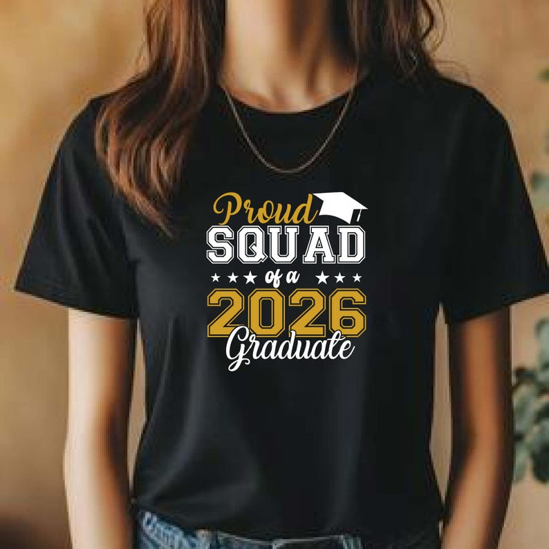 Proud Squad 2026 Graduate SVG, Graduation Shirt Design Digital Download ...
