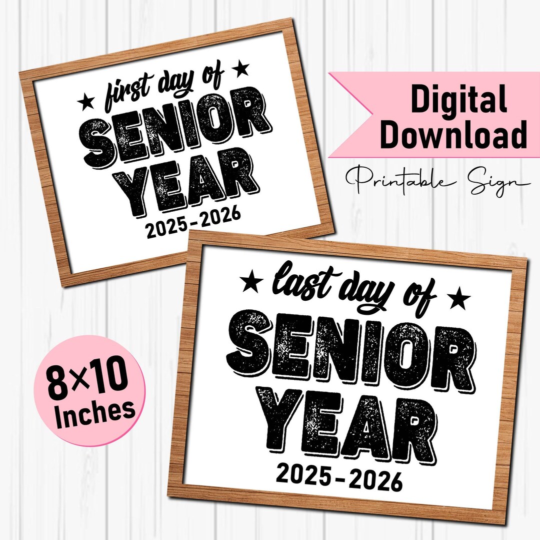 Senior Year Last First Day Sign: Class of 2026 Printable (digital ...