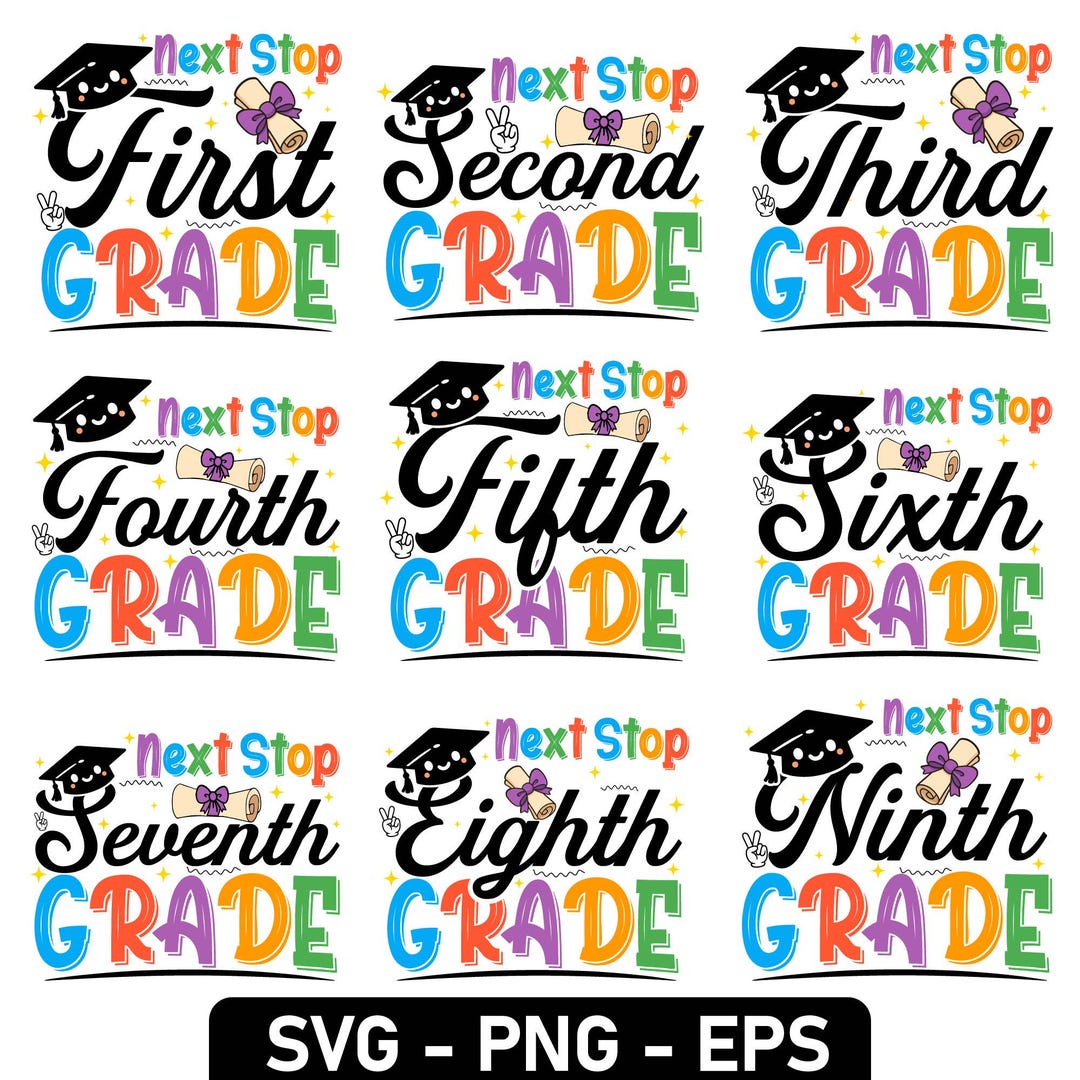 Next Stop High School & First Grade SVG PNG Bundle: Graduation Designs ...