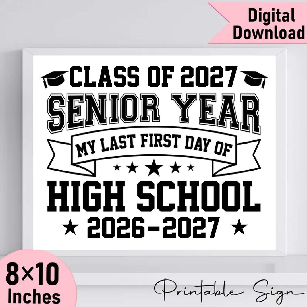 Class of 2027 Senior Year Printable Sign, High School Photo Prop ...