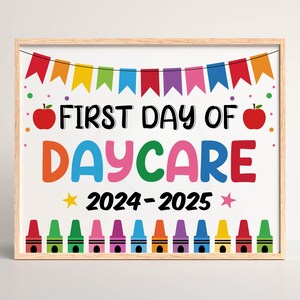 First Day of Daycare Sign, Printable First Day of Daycare Sign, 1st Day ...