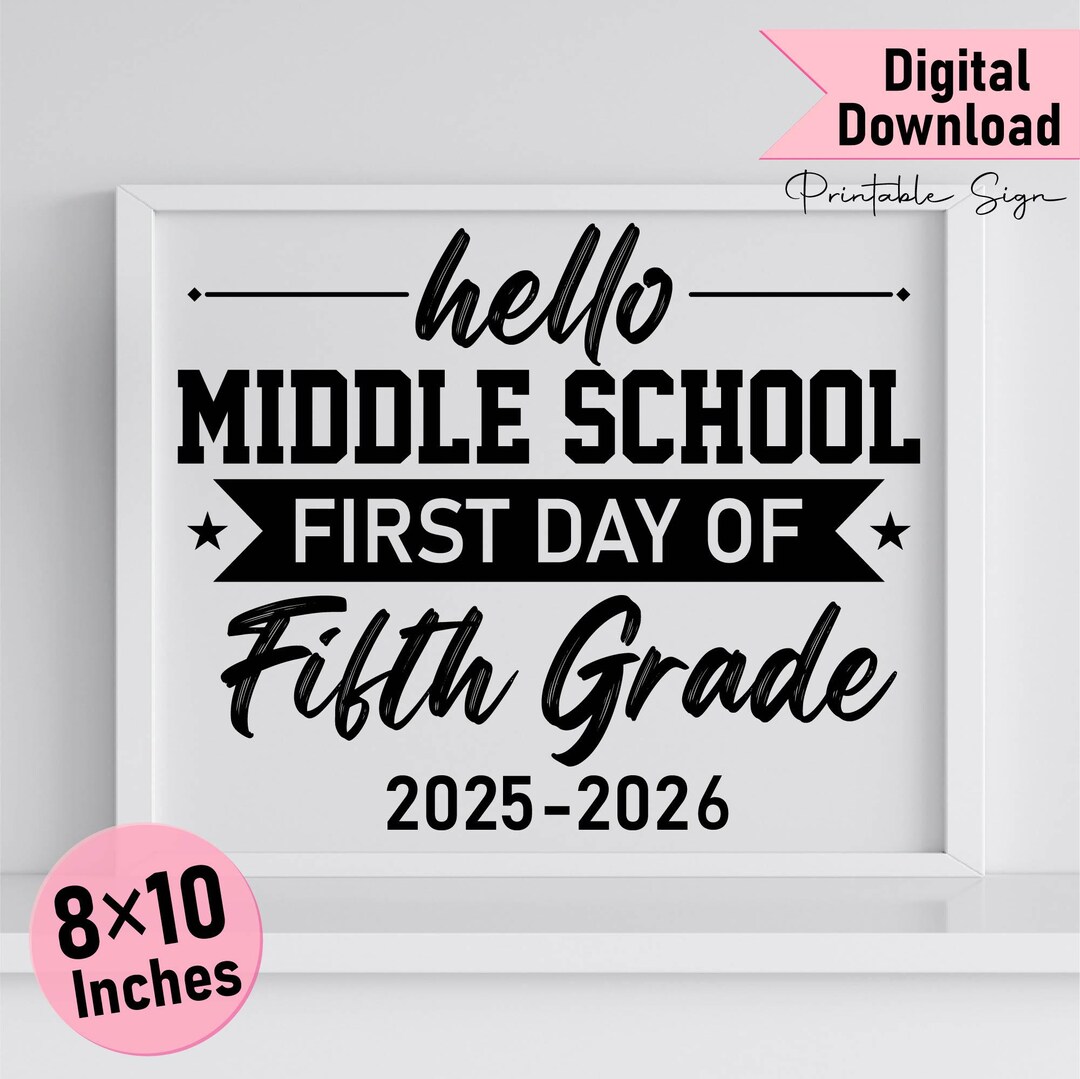 First Day of 5th Grade Middle School Sign, First Day of Fifth Grade ...