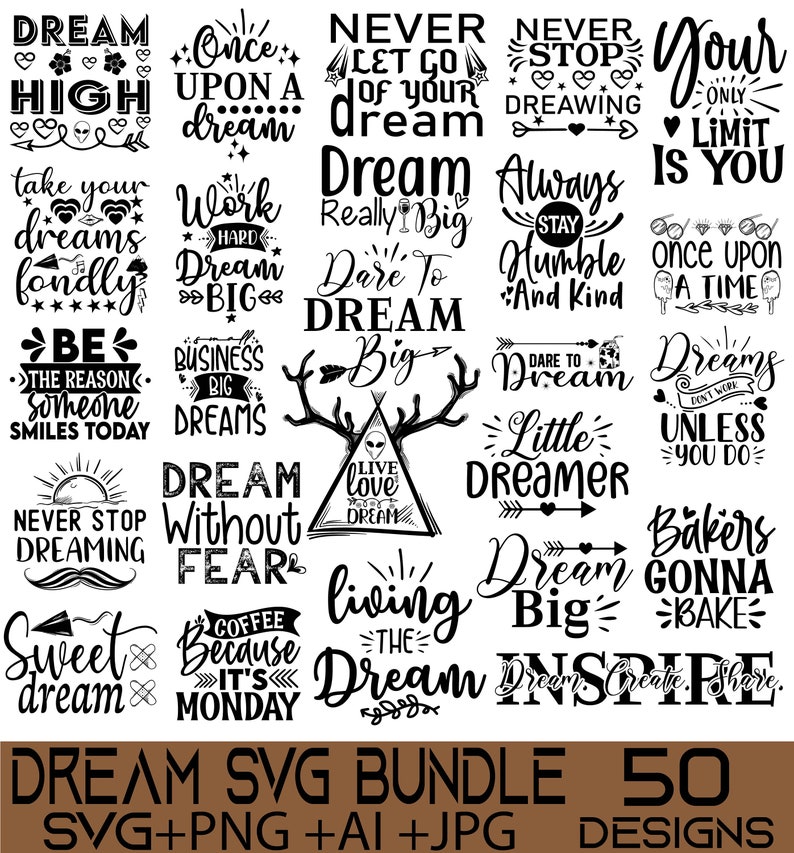 Dreams Svg Bundle Positive Quotes Svg Dream Big Svg - Etsy
