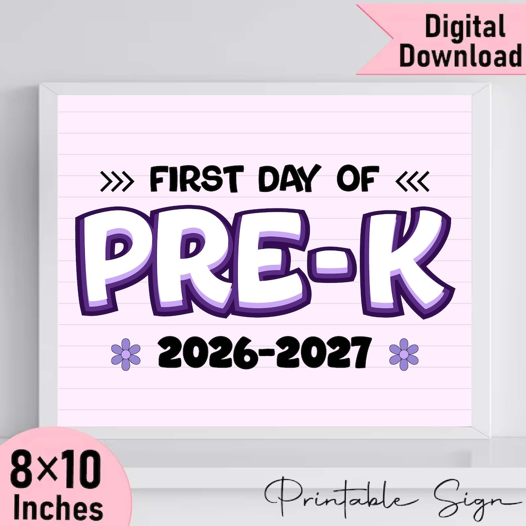First Day of Pre-k Sign 2026-2027, School Photo Prop Sign (digital ...