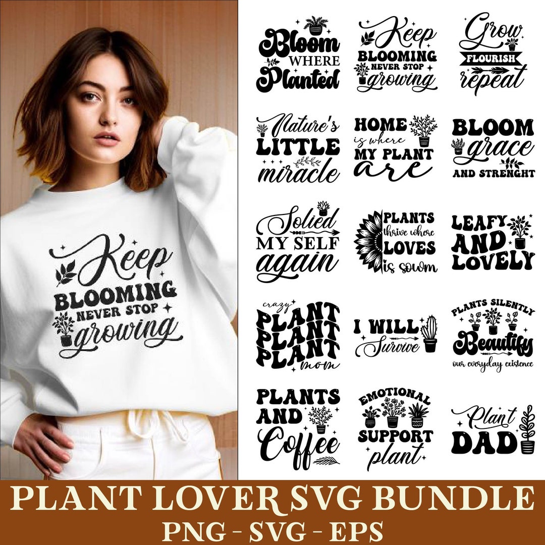 Plant Lover Svg Bundle, Plant Svg Quotes, Plant Svg Bundle, Garden ...