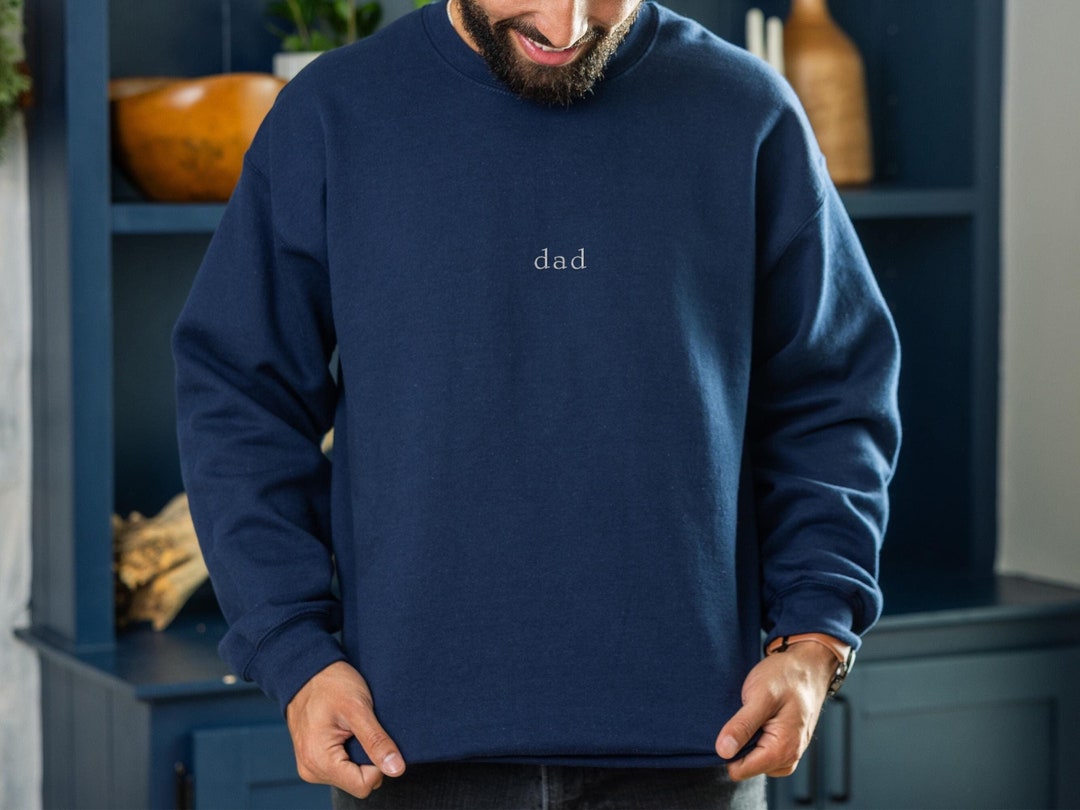 Custom Emboridered Dad Sweatshirt, Birthday Gift Ideas, Gift for Dad ...