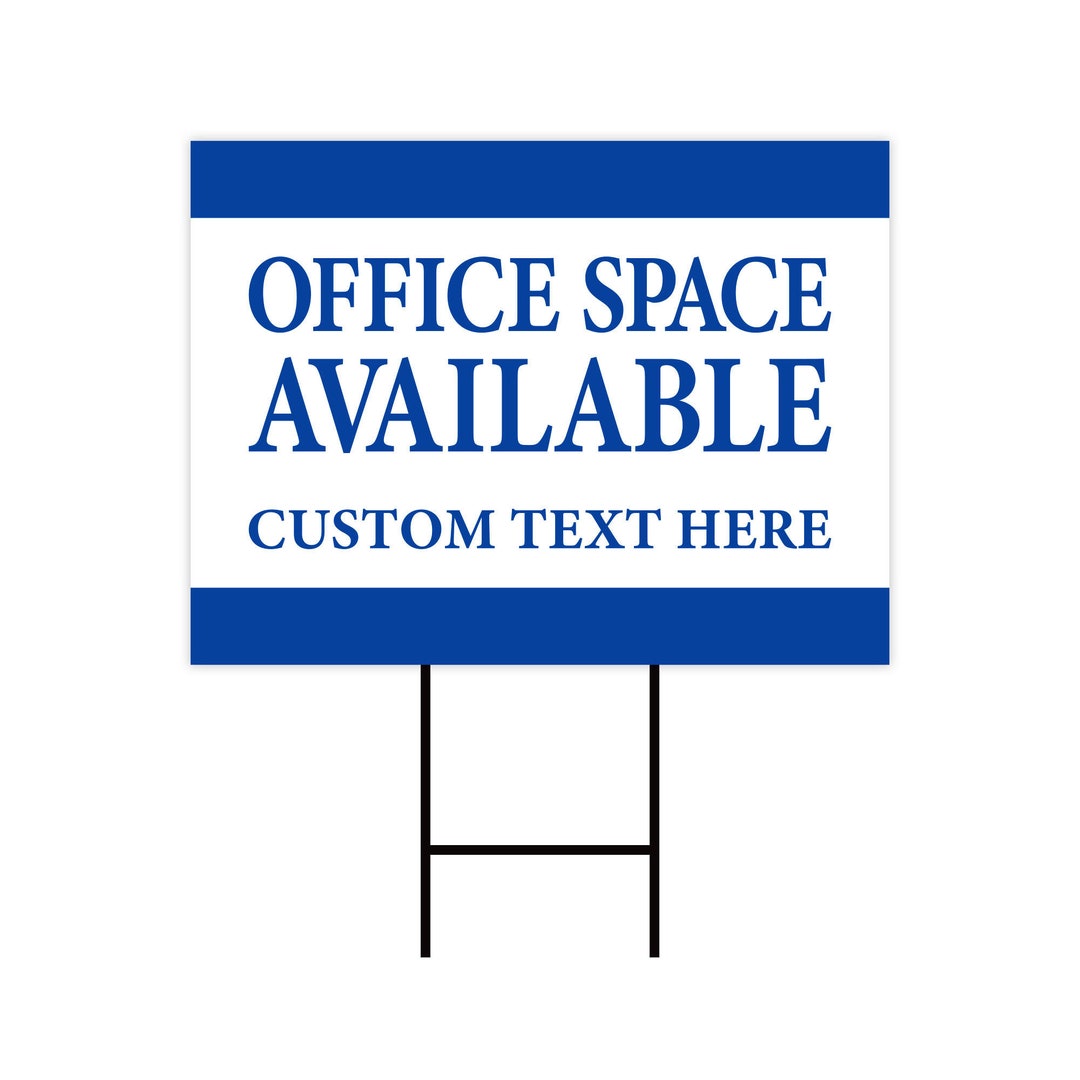 Custom Office Space Available Yard Sign: 24" X 18" Coroplast With Metal ...