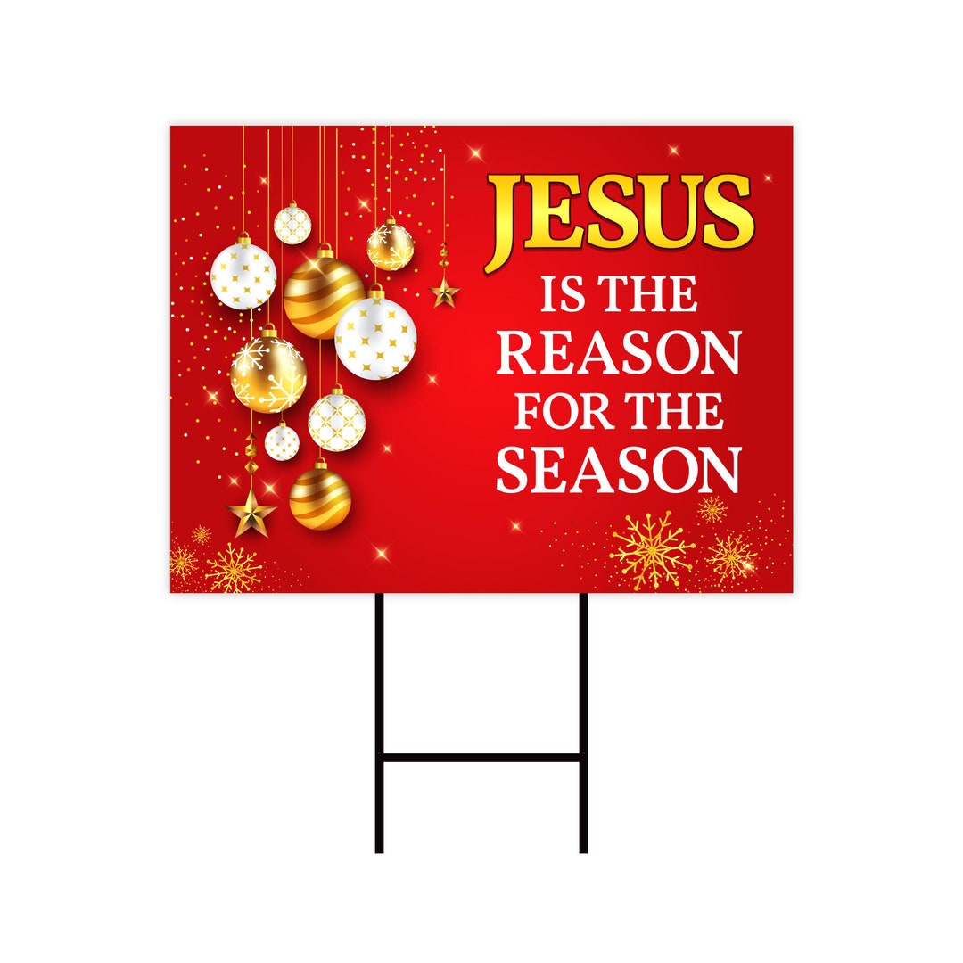 Jesus is the Reason for the Season Yard Sign 18 X 12 Merry Christmas ...