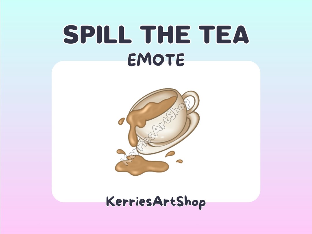 Spill the Tea Emote | Just Chatting Emote | Cute Cozy Emote | Cup of ...