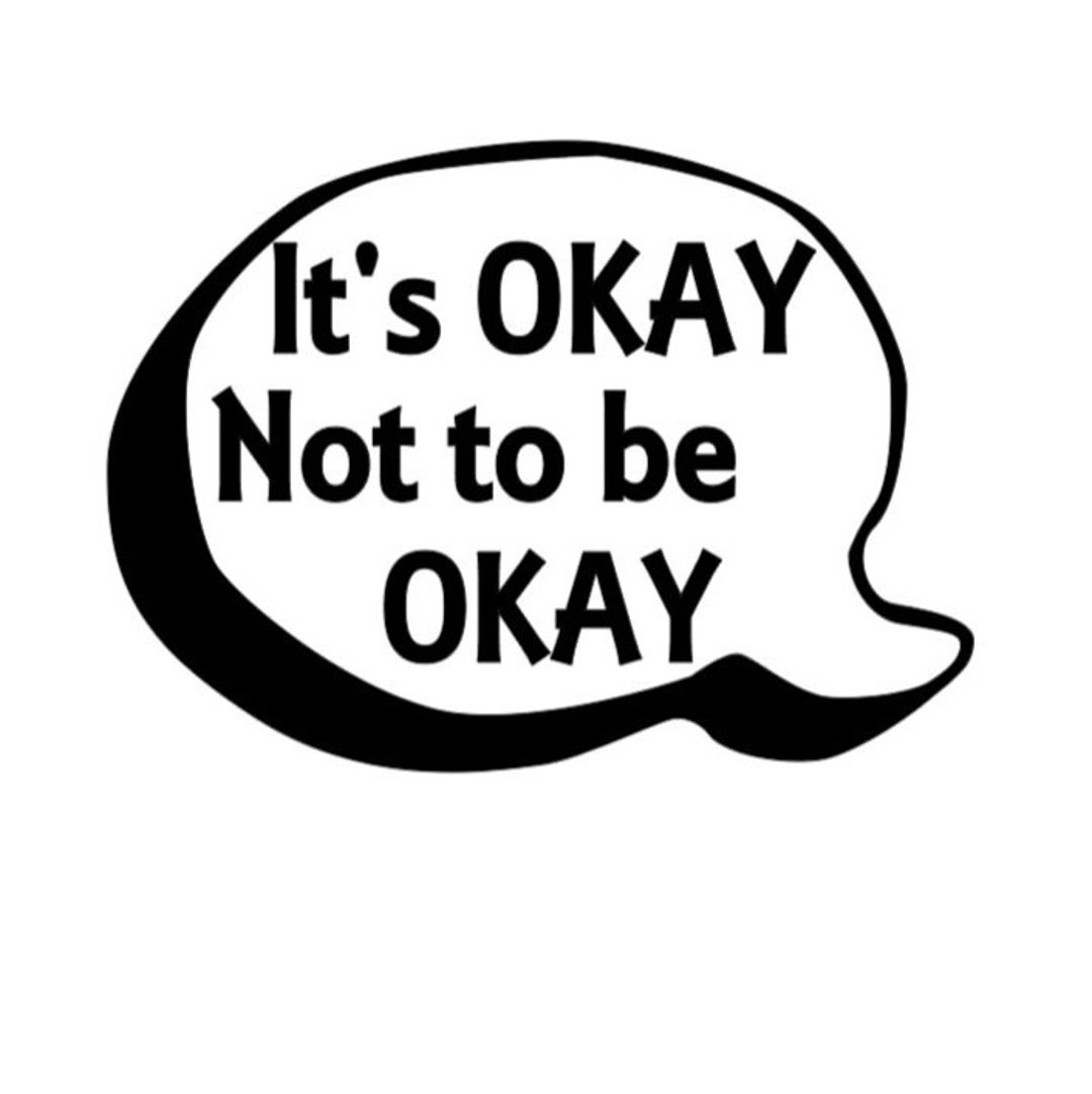 It's OKAY to Not Be OKAY - Vinyl Decal - Etsy