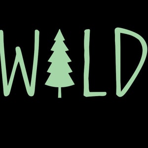 WILD - Permanent Vinyl Decal - Etsy